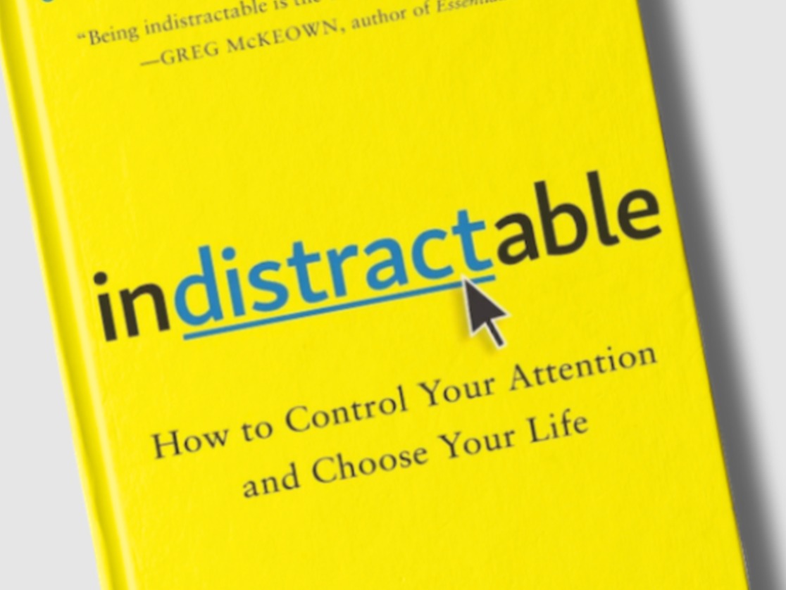 7 key takeaways from the book Indistractable