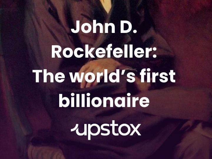 John D. Rockefeller: Legacy of the world’s first billionaire