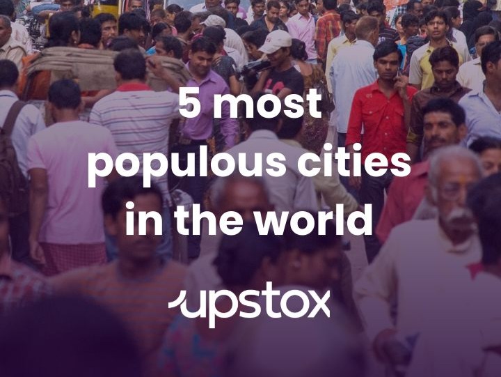5 most populous cities in the world