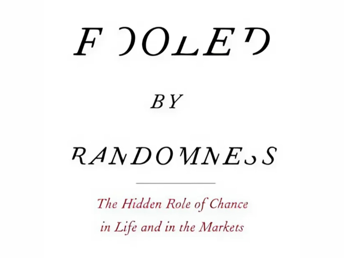 7 lessons from Fooled by Randomness by Nassim Taleb