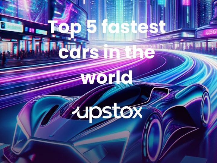 Top 5 fastest cars in the world